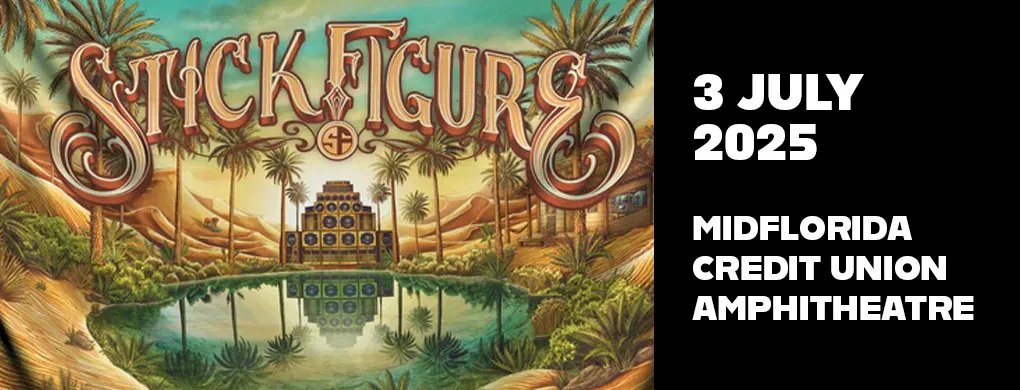 Stick Figure Tickets | 3 July 2025 | MidFlorida Credit Union ...